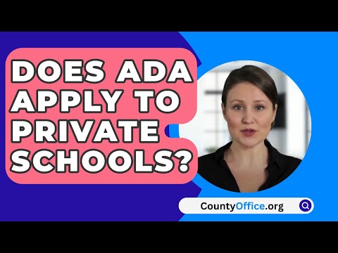 Does ADA Apply To Private Schools? - CountyOffice.org