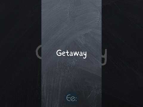Getaway ????️ What Does It Mean? #english #words #explained #phrases #expression #meaning #esl #tips