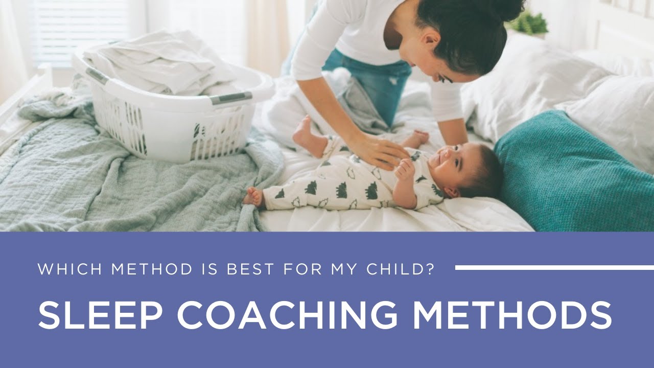 Best Sleep Coaching Method for Your Child?