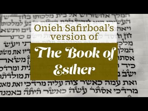 The Book of Esther (by Onieh Safirboal)