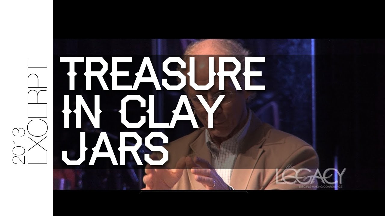 Treasure In Clay Jars @johnpiper @legacydisciple