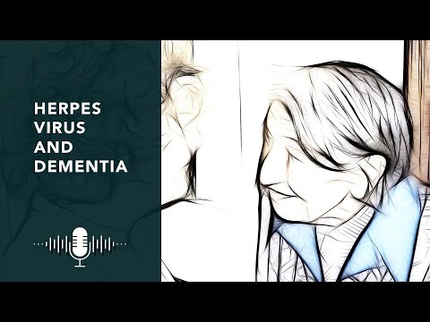 Episode 36 - Herpes virus and dementia