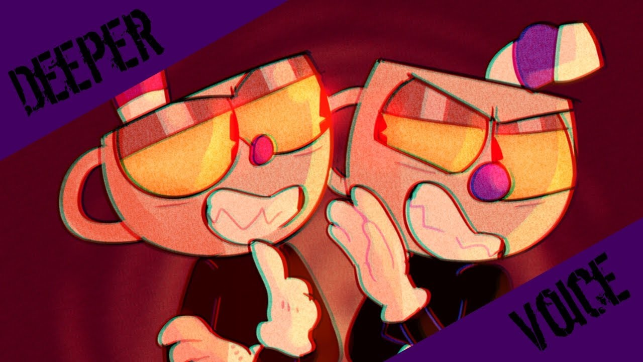 Cuphead - Greedy [Deeper Voice]