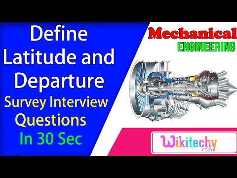 Define latitude and departure | Survey Interview Questions | Civil engineering Interview Questions