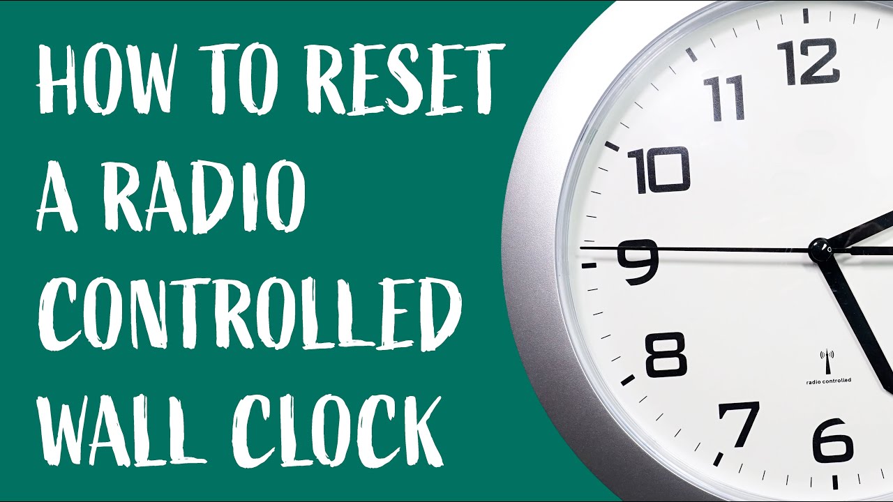 How to reset radio controlled wall clock