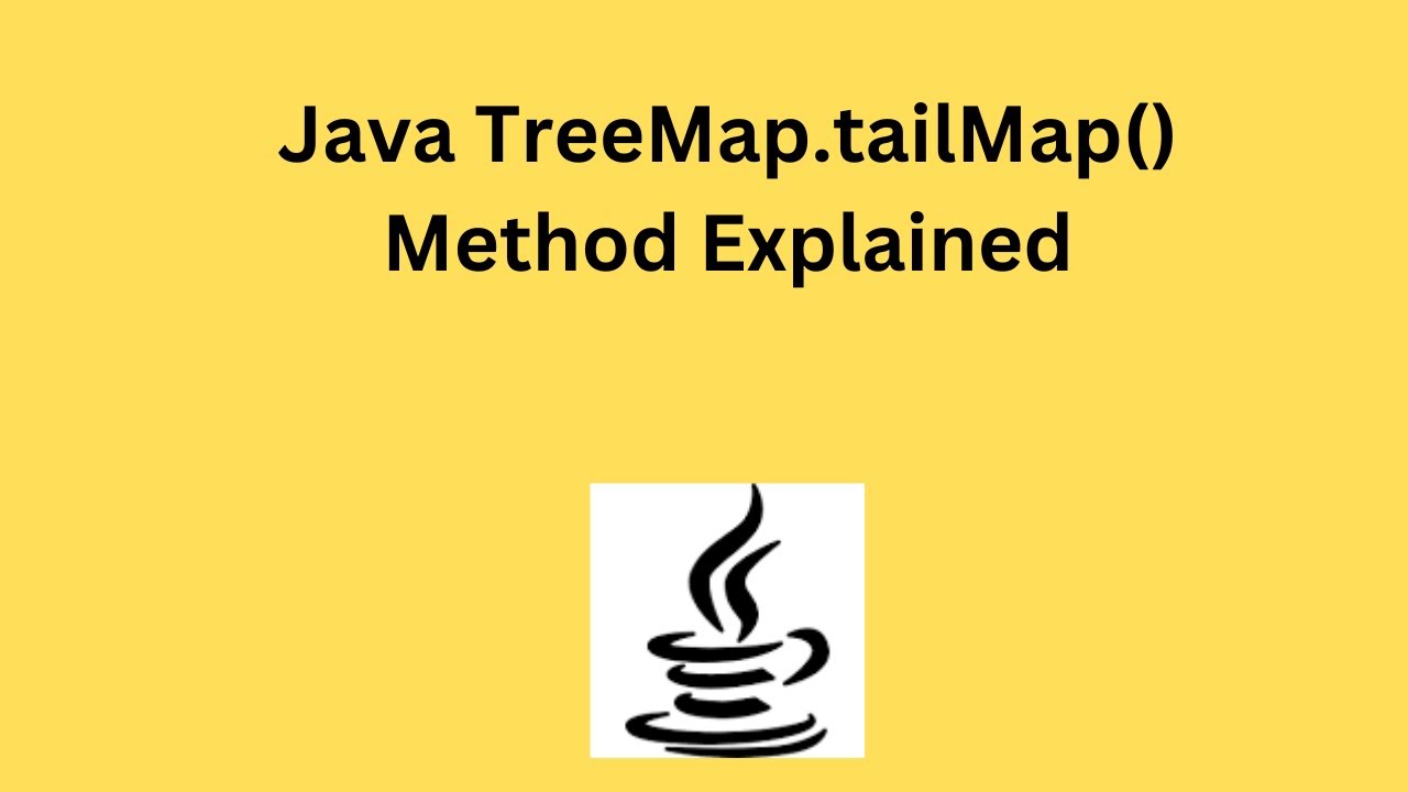 Java TreeMap.tailMap() Method Explained