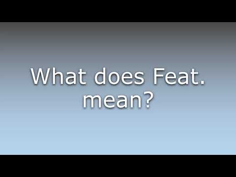 What does Feat. mean?