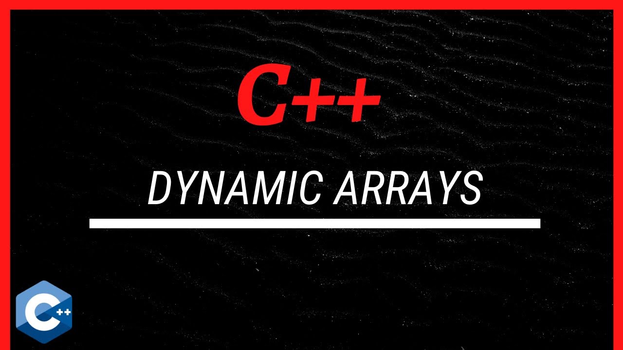 C++ Tutorial [29] - Dynamically Allocated Arrays