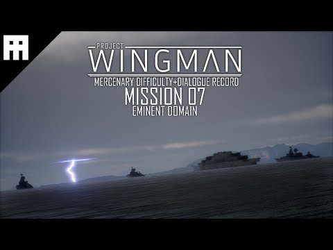 Steam Community :: Video :: Project Wingman: Mission 07[EMINENT DOMAIN ...