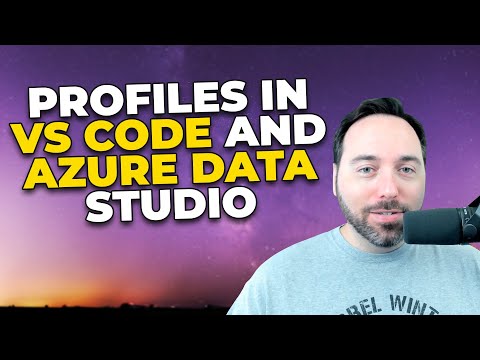 Video: Profiles in VS Code and Azure Data Studio – 36 Chambers – The ...