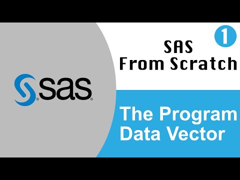 SAS From Scratch - Episode 1 - The one with the Program Data Vector (PDV)