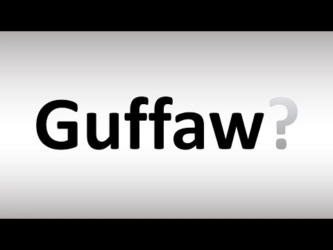 How to Pronounce Guffaw