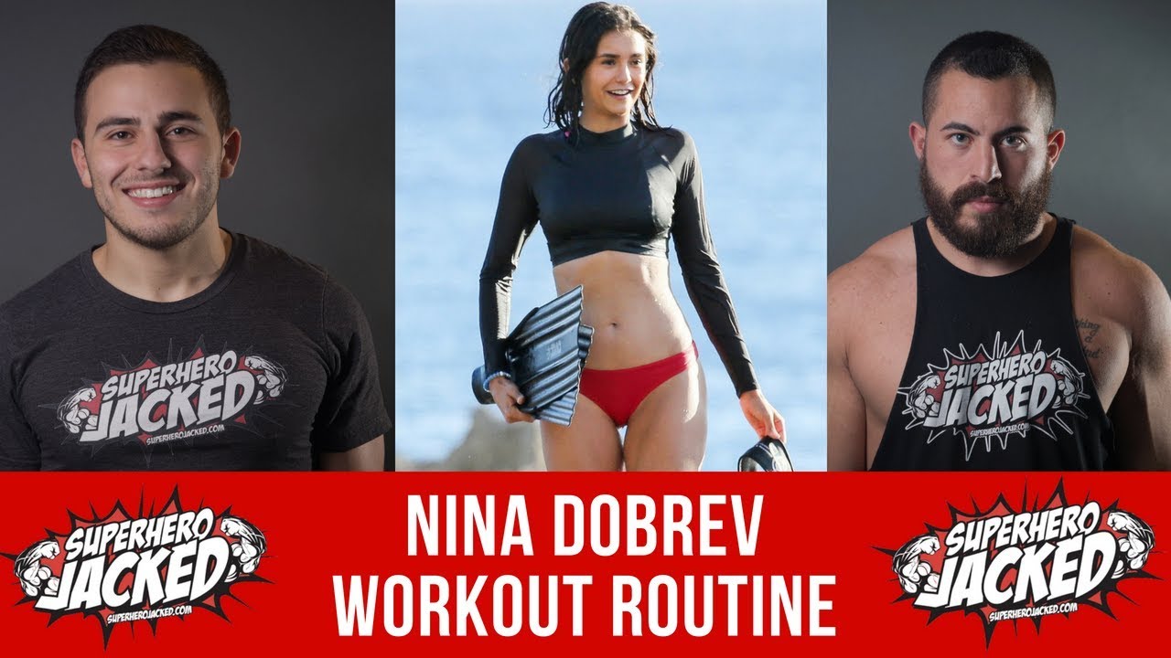 Nina Dobrev Workout Routine Guide