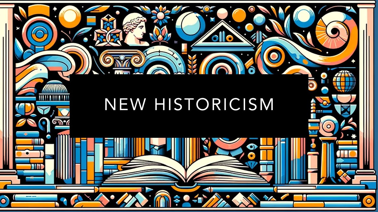 Understanding New Historicism: A Paradigm Shift in Literary Theory ...