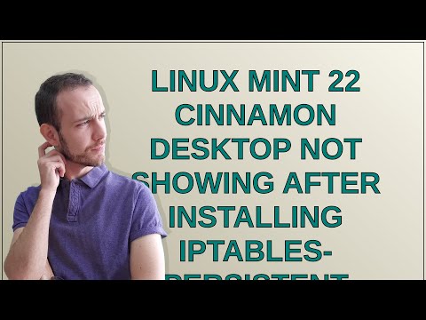 Unix: Linux Mint 22 Cinnamon desktop not showing after installing iptables-persistent package (po...
