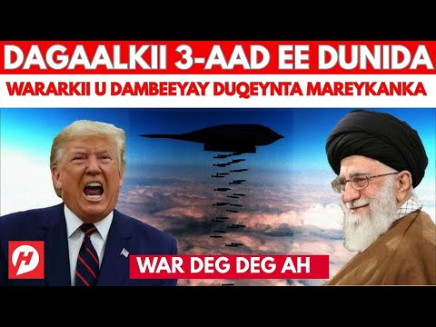 WARARKII U DAMBEEYAY DUQEYNTA MAREYKANKA + IIRAAN MAXAY KA TIRI + BARIGA DHEXE OO OO GALAY XAALAD