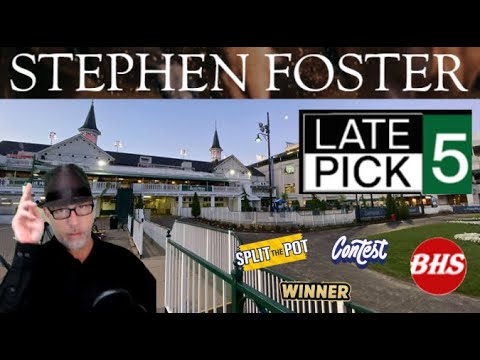 2025 Stephen Foster Analysis | Late Pick 5 Ticket & Split The Pot Draw