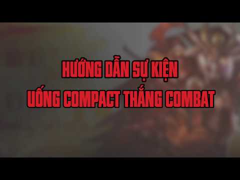 Sự kiện Highlight hay, nhận ngay nước tăng lực Compact - Garena Liên Quân Mobile