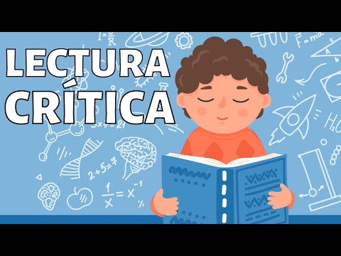 ¿Qué es la LECTURA CRÍTICA y cuáles son sus características? (Con ejemplos)📖