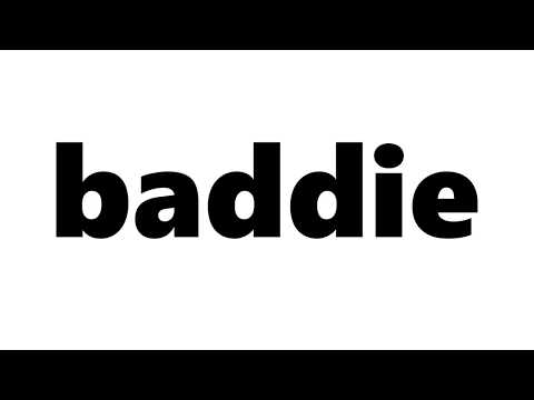 Baddie Meaning | Definition of Baddie