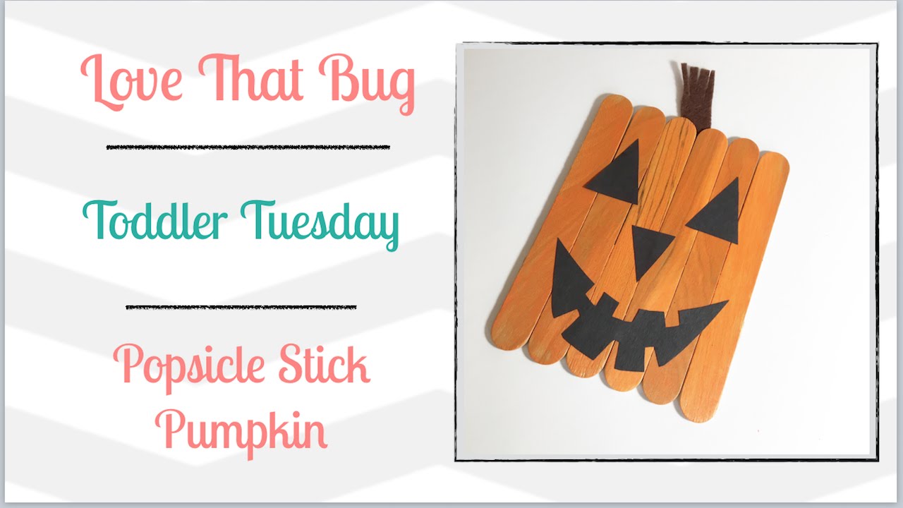 Toddler Tuesday | Popsicle Stick Pumpkin