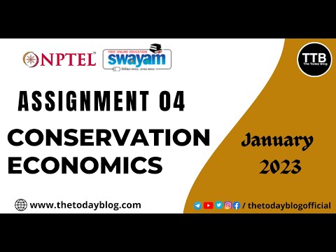 Conservation Economy Assignment 04 Answers | January 2023 | Week 04 |  NPTEL | The Today Blog |