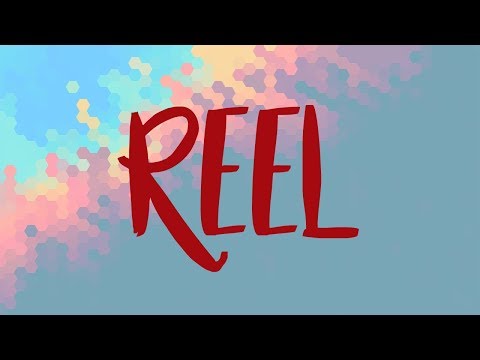 Reel Meaning, Reel Definition and Reel Spelling