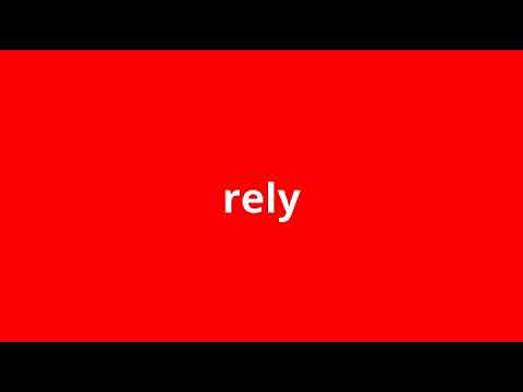 what is the meaning of rely