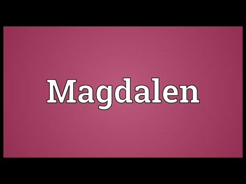 Magdalen Meaning