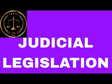 JUDICIAL LEGISLATION
