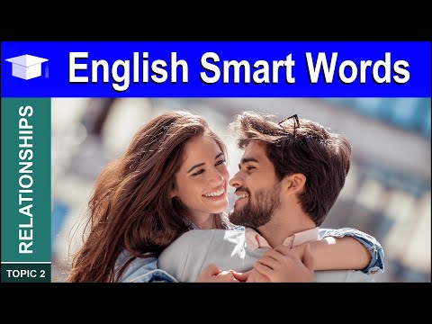 Learn Smart Words for Relationships and Love