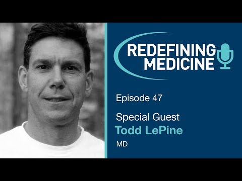 Dr. Todd LePine Underlines the Importance of Integrative Medicine - Redefining Medicine