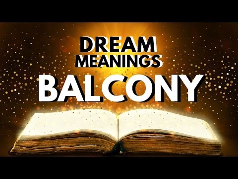 Dream Meaning of Balcony