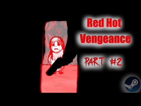 Steam Community :: Video :: Free Steam Game :Red Hot Vengeance Part 2