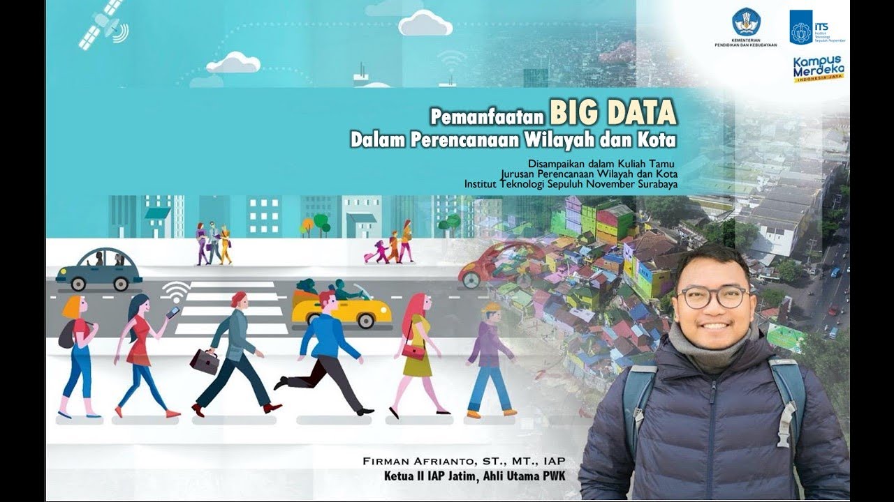 Kuliah Tamu: Pemanfaatan Big Data dalam Perencanaan Wilayah dan Kota