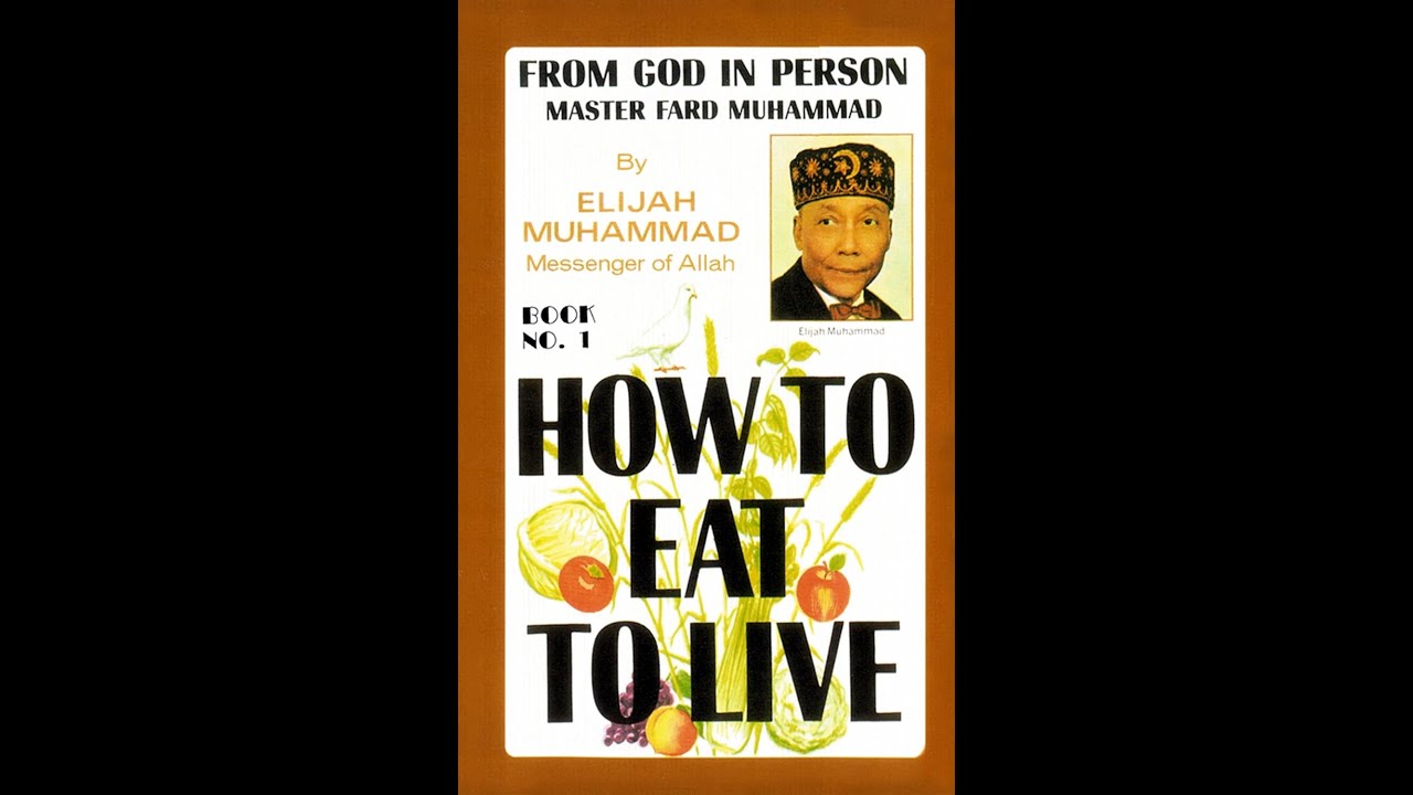 Book Overview: How To Eat To Live - Book 1 by Elijah Muhammad