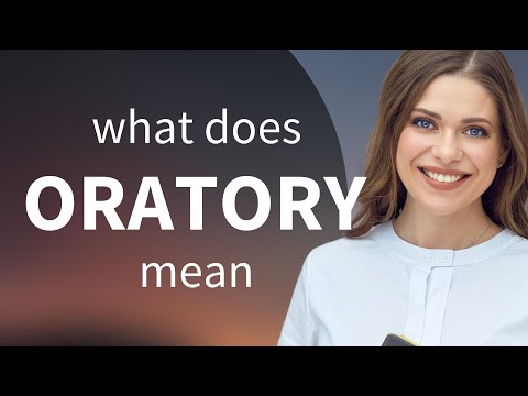 Oratory — ORATORY definition