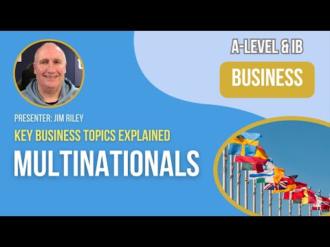 Multinationals | A-Level & IB Business