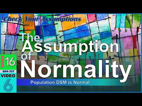 The Assumption of NORMALITY in Parametric Hypothesis Tests (16-6)