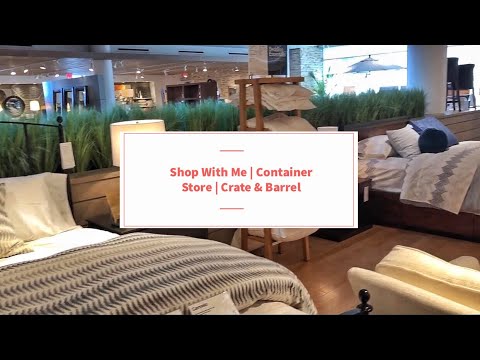 Shop With Me | Container Store | Crate & Barrel