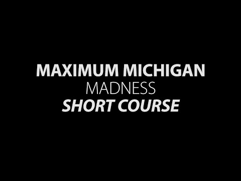 MAXIMUM MICHIGAN MADNESS