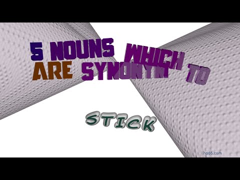 stick - 5 nouns which are synonym of stick (sentence examples)