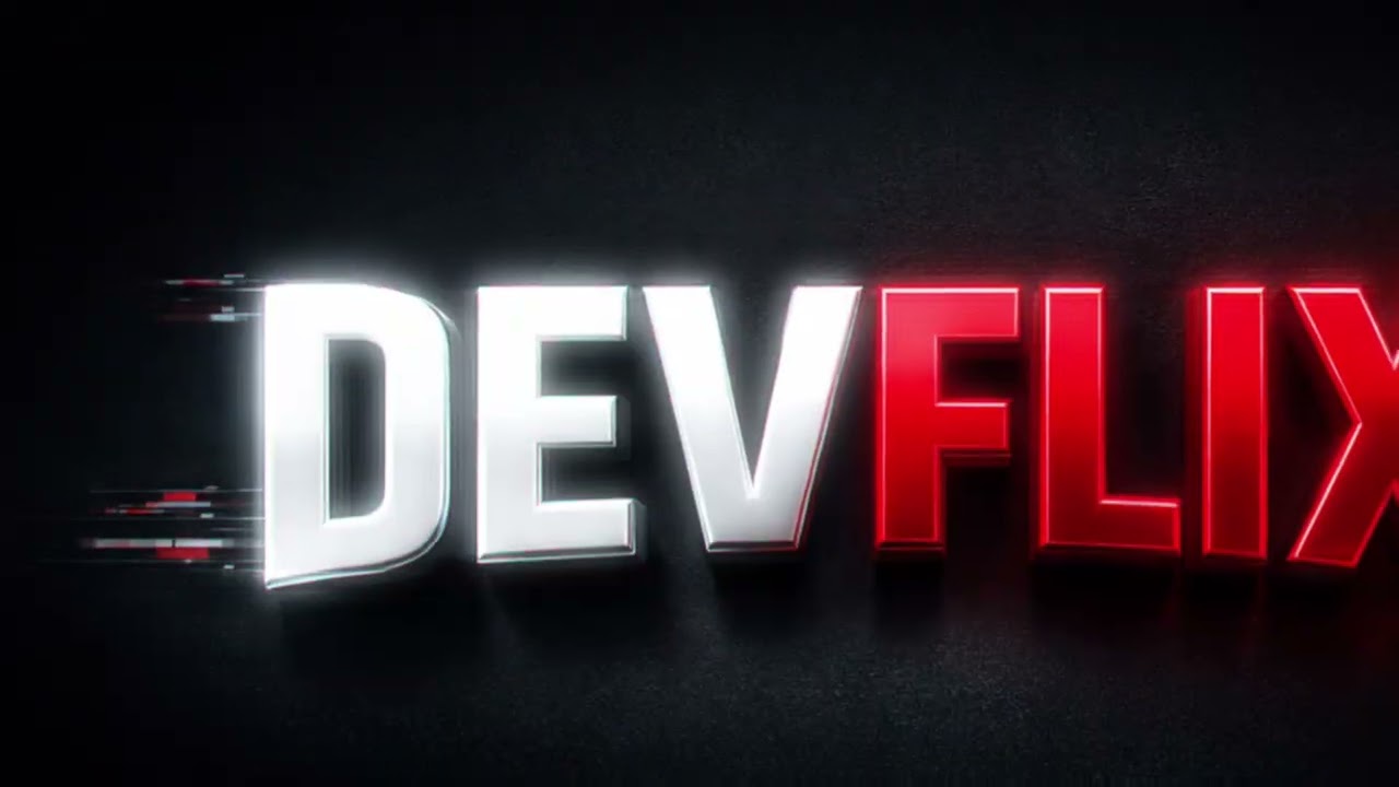 MY Intro - Devflix ( official )