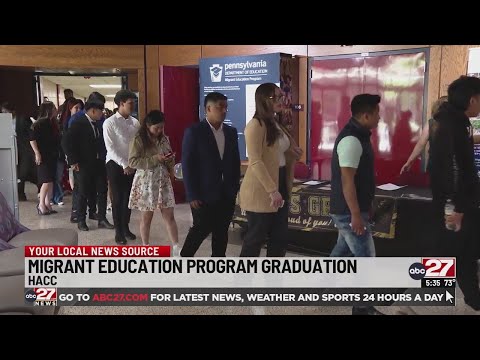 Hundreds of HACC students graduate from Migrant Education program