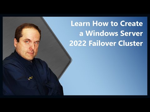 Learn How to Create a Windows Server 2022 Failover Cluster