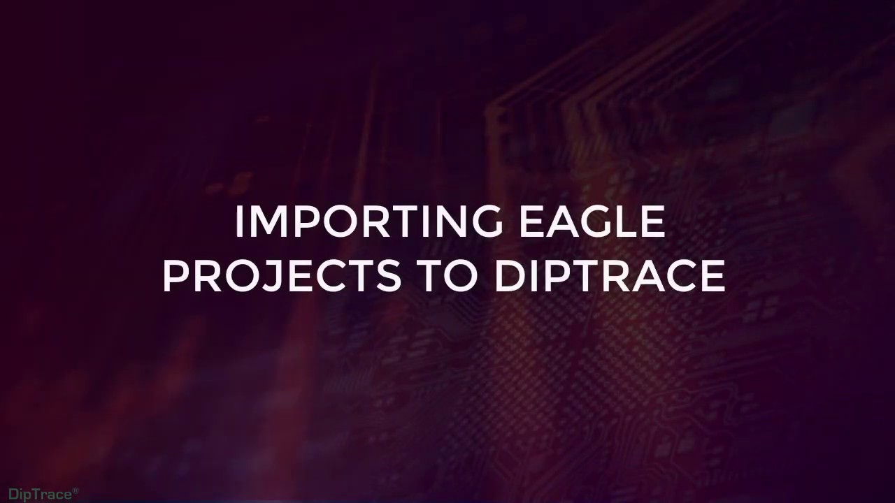 Importing Eagle Schematic and PCB projects to DipTrace