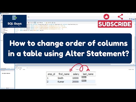 SQL Tutorial - How to change the order of columns in a table using Alter table statement in SQL?