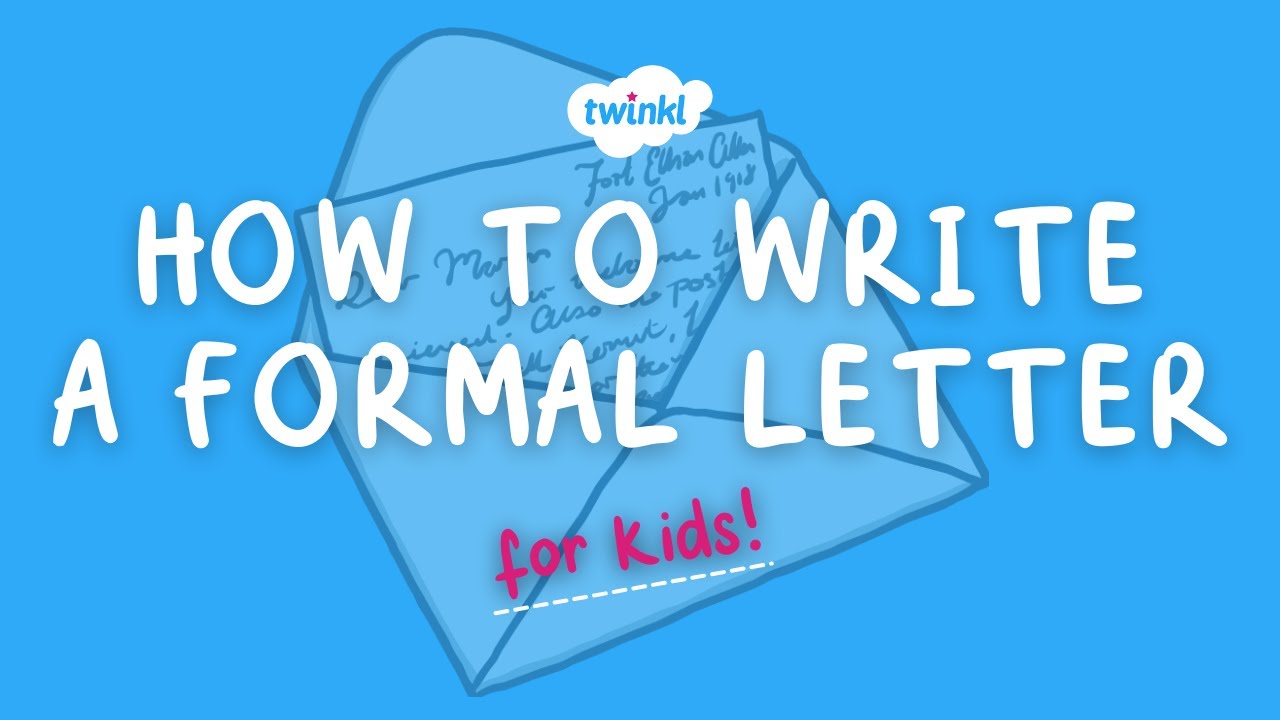 How to Write a Formal Letter | Digital Literacy | Twinkl USA