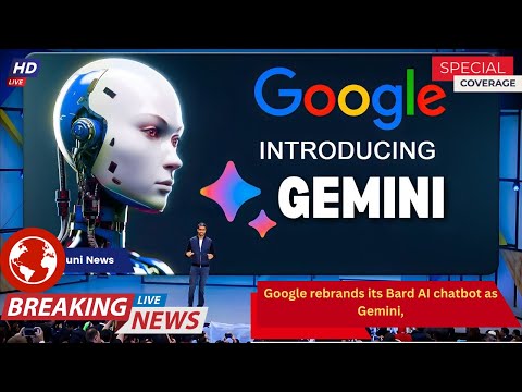 Google rebrands its Bard AI chatbot as Gemini, which now has its own Android app|breaking news