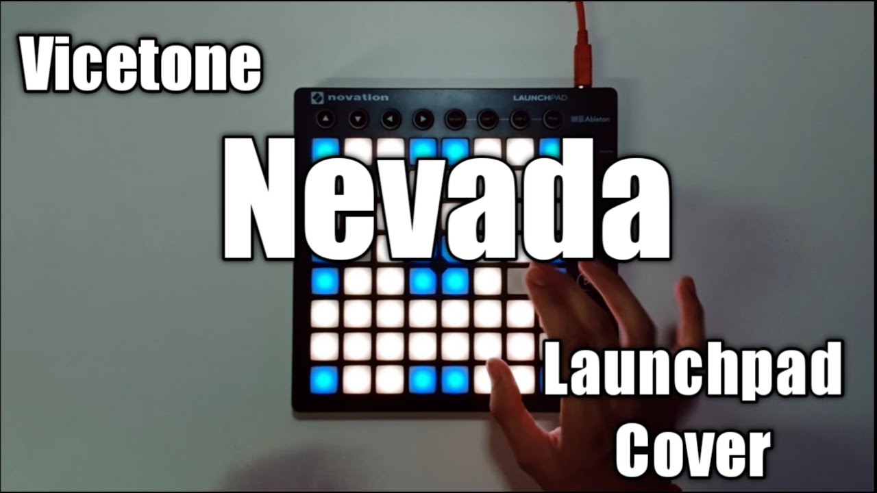 Vicetone   Nevada // Launchpad Cover (Unipad) + Project file